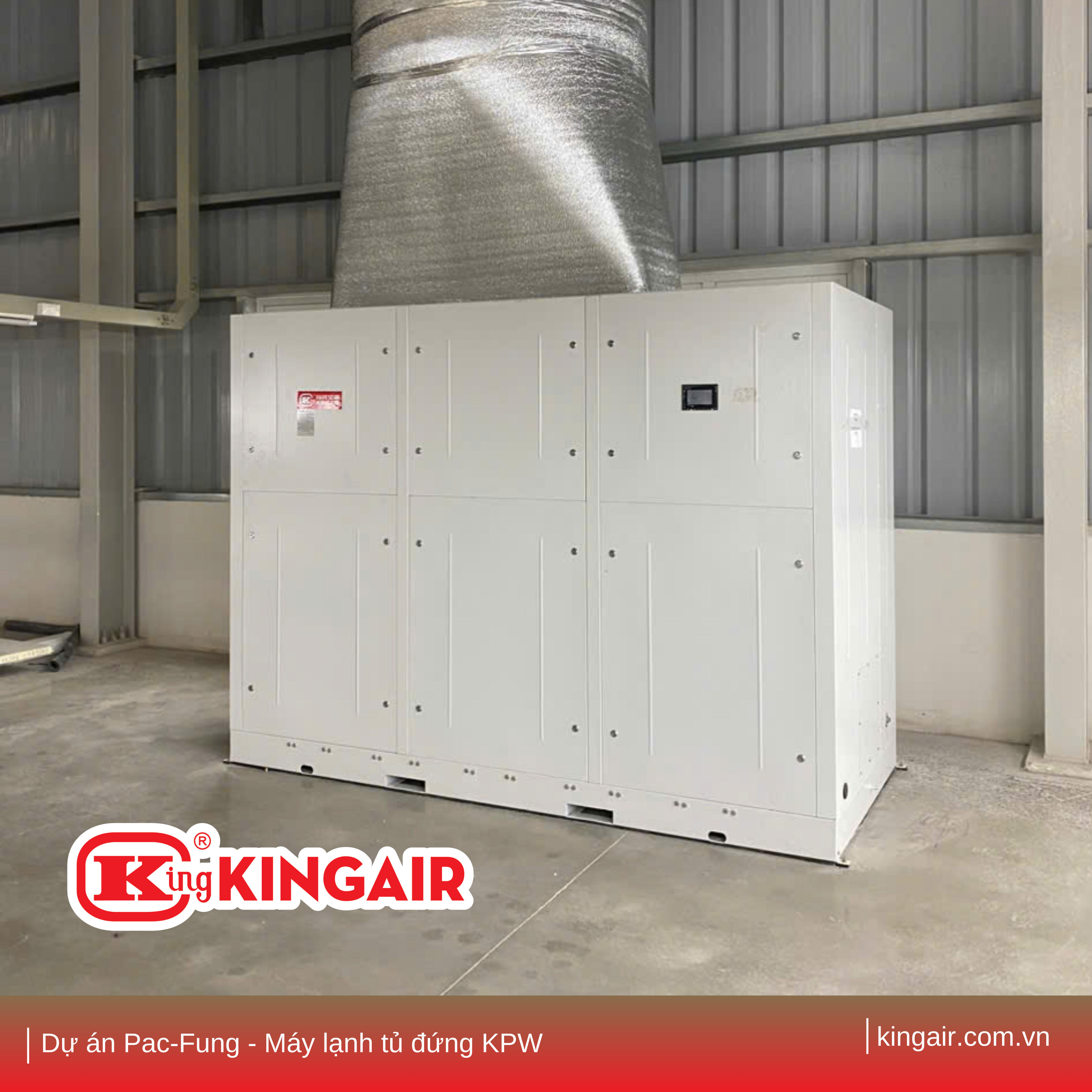 Kingair cung cấp máy lạnh tủ đứng cho dự án Pac-Fung Việt Nam - Kingair